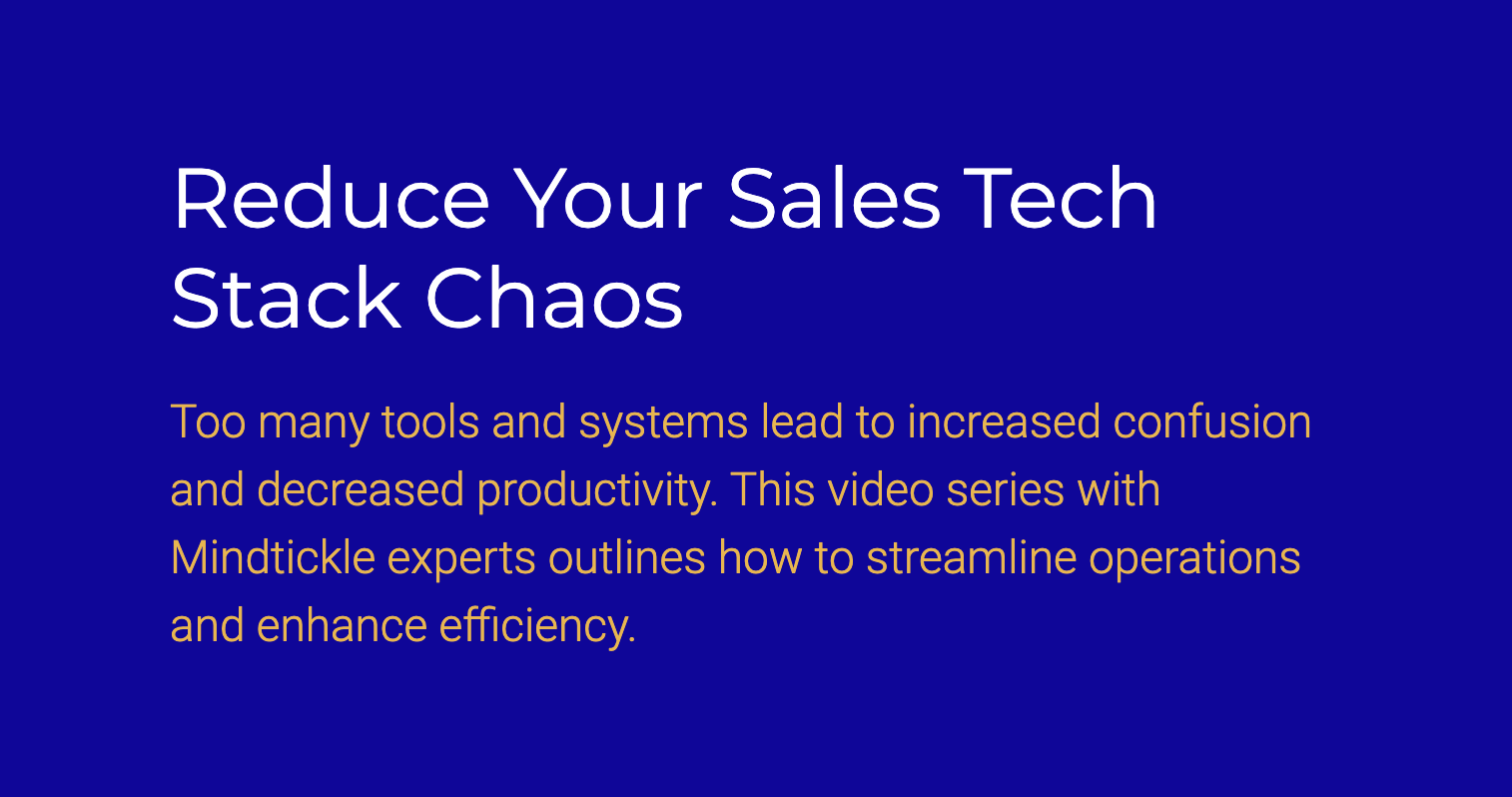 Reduce Your Sales Tech Stack Chaos Video Series 2024 | Mindtickle